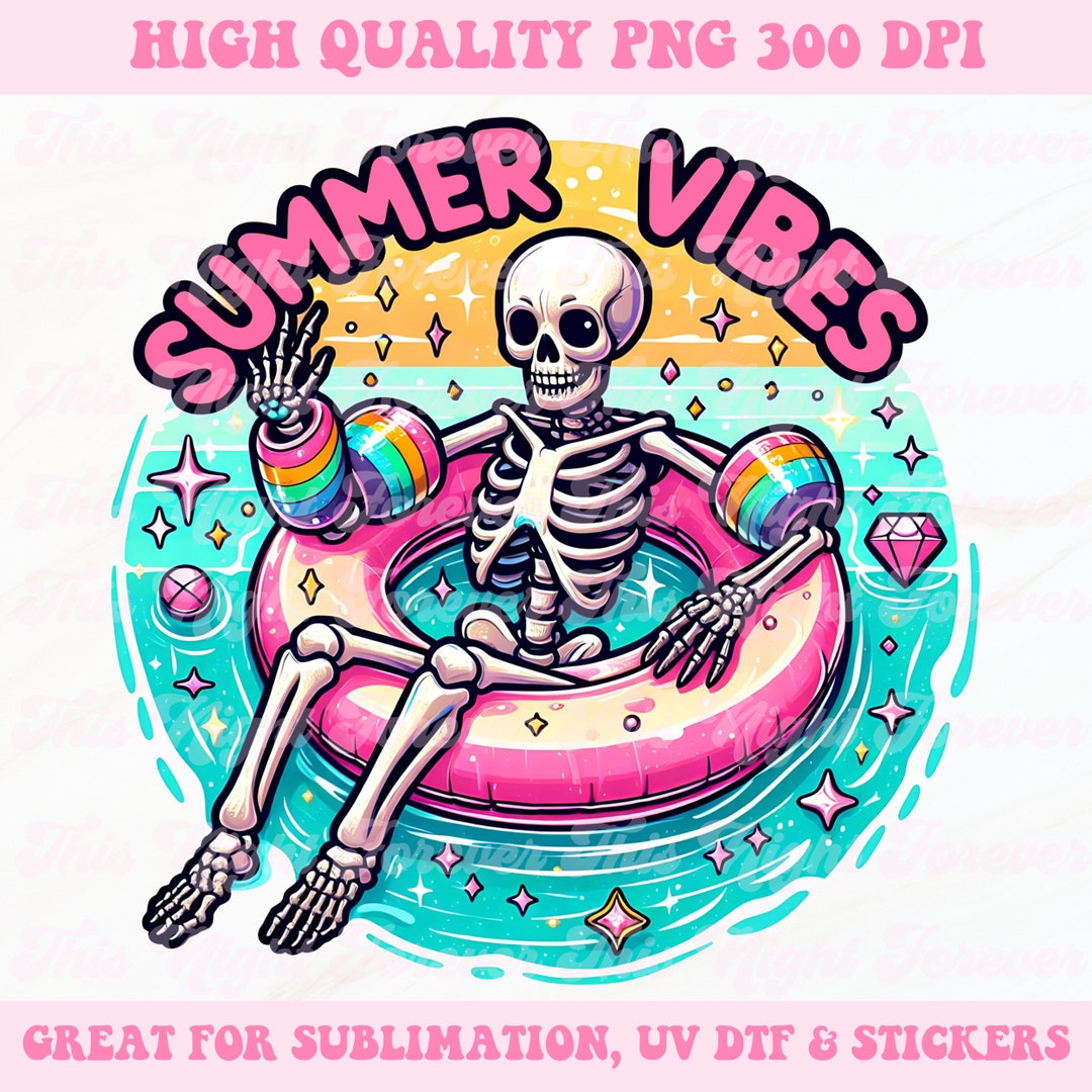 Summer Vibes PNG, Summer Skeleton Clipart, Skeleton Png, Sublimation ...