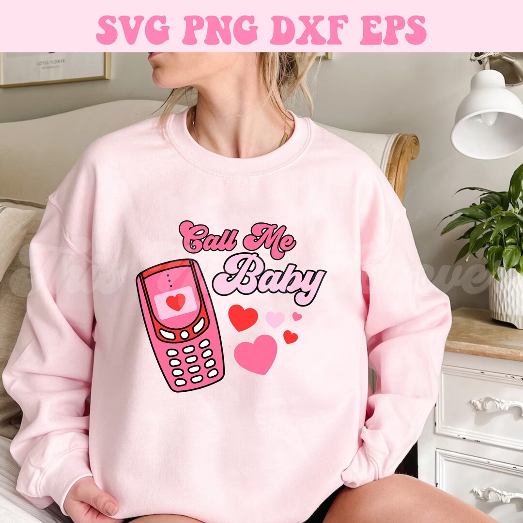 Call Me Baby Svg, Valentine Svg, Valentine's Day Svg, Cute Valentines ...
