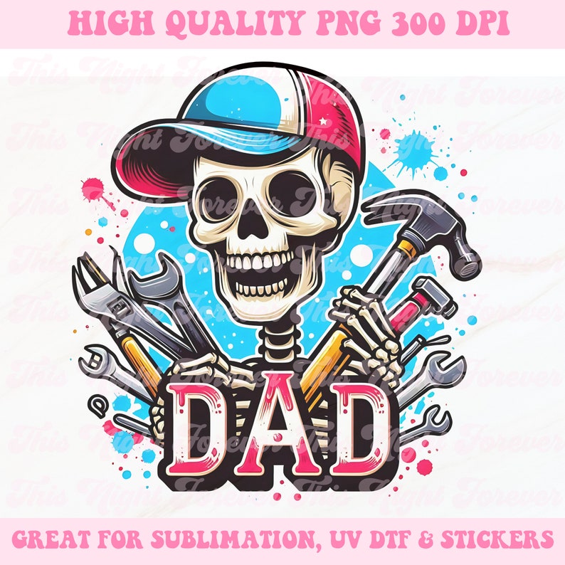 Dad Png, Fathers Day Png, Skull Dad Shirt Png, Dad Skeleton Sublimation ...