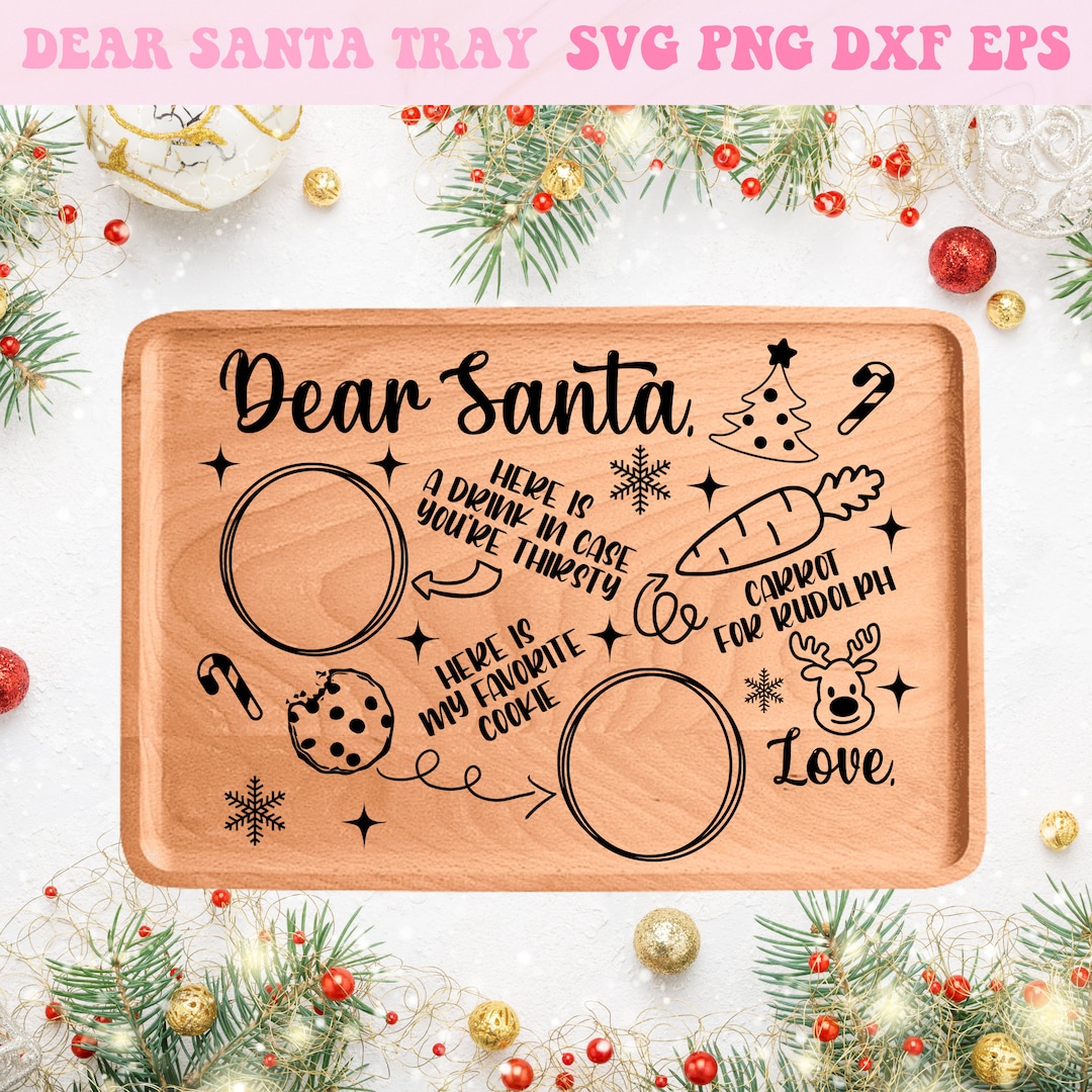 Dear Santa Tray Svg, Christmas Svg, Cookies for Santa Tray Svg, Milk ...