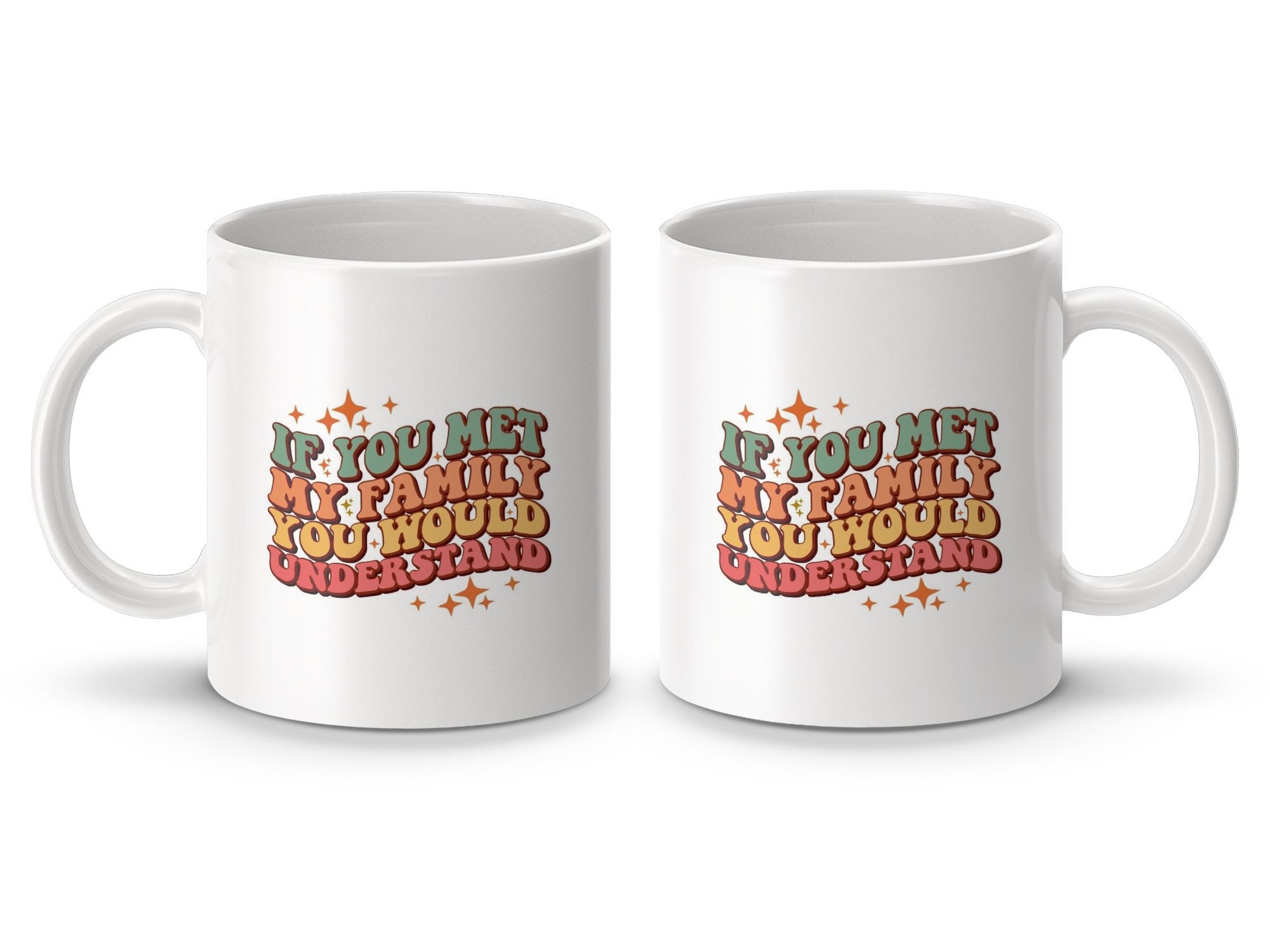 If You Met My Family You Hould Understand Sarcastics Funny Sayings ...