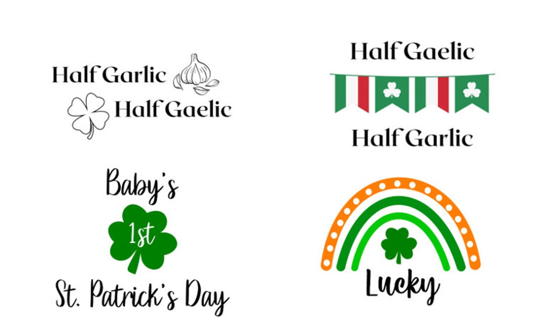 Half Gaelic Half Garlic and St. Patrick's Day Svgs - Etsy