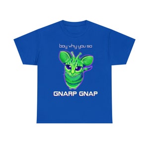 Boy Why You so Gnarp Gnap Alien Cat Tiktok Meme T-shirt - Etsy