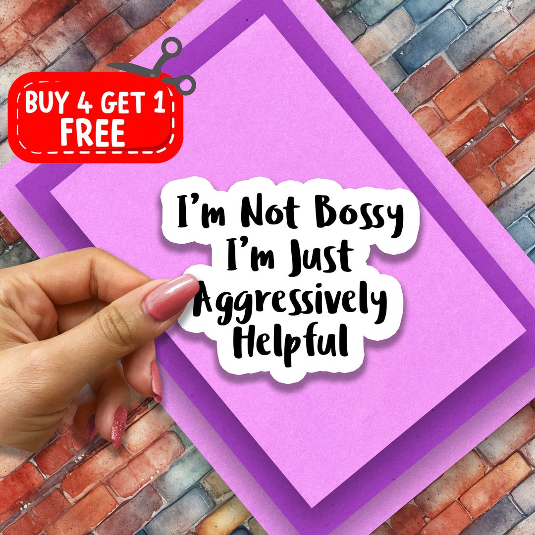 I'm Not Bossy Funny Sticker, Manager Stickers, Mom Sarcasm Workplace ...
