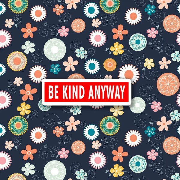 Be Kind Anyway - Etsy