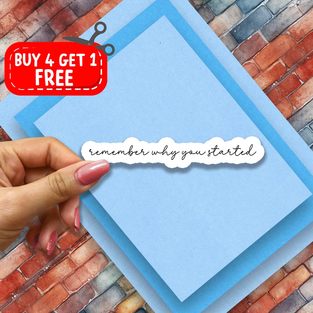Remember Why You Started Motivational Laptop Stickers, Funny Stickers ...