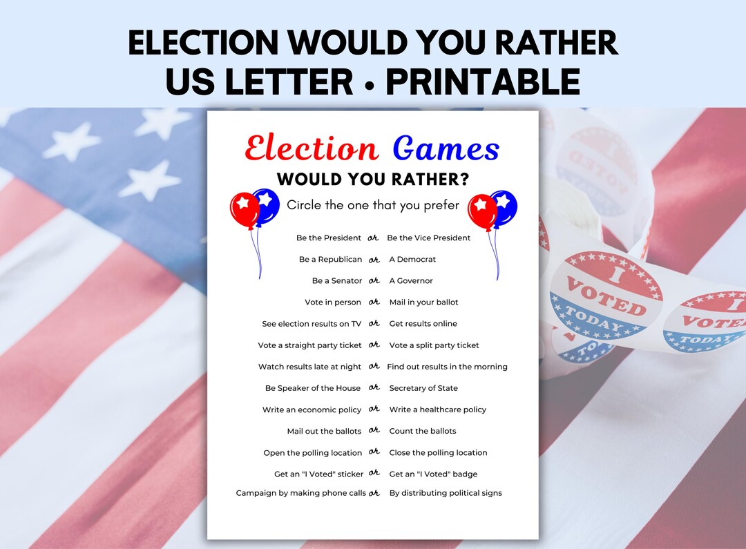Election Games Would You Rather, President Games, Patriotic Games ...