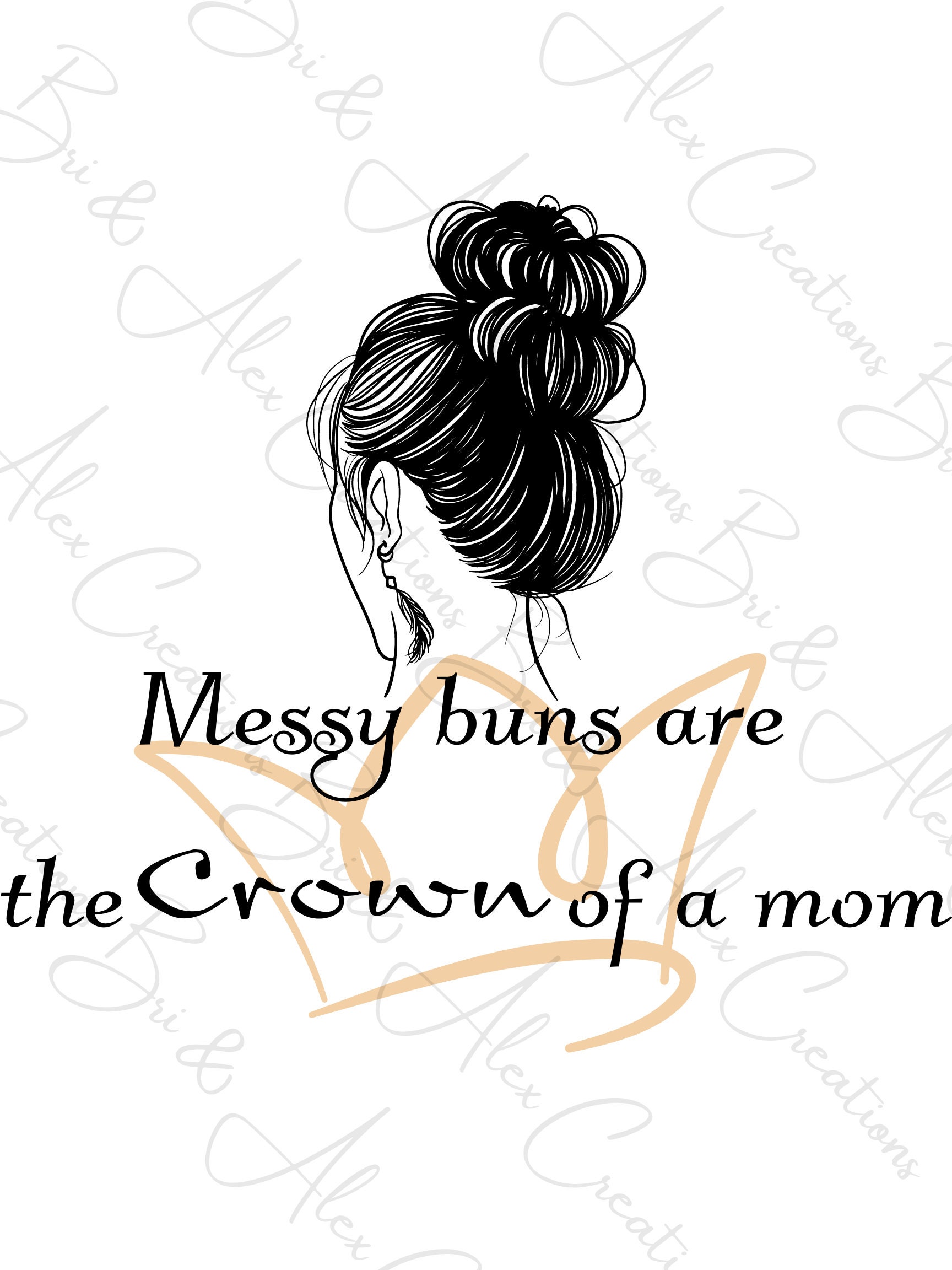 Messy Bun, Mama, Crown, PNG, Sublimation, 2 Files - Etsy