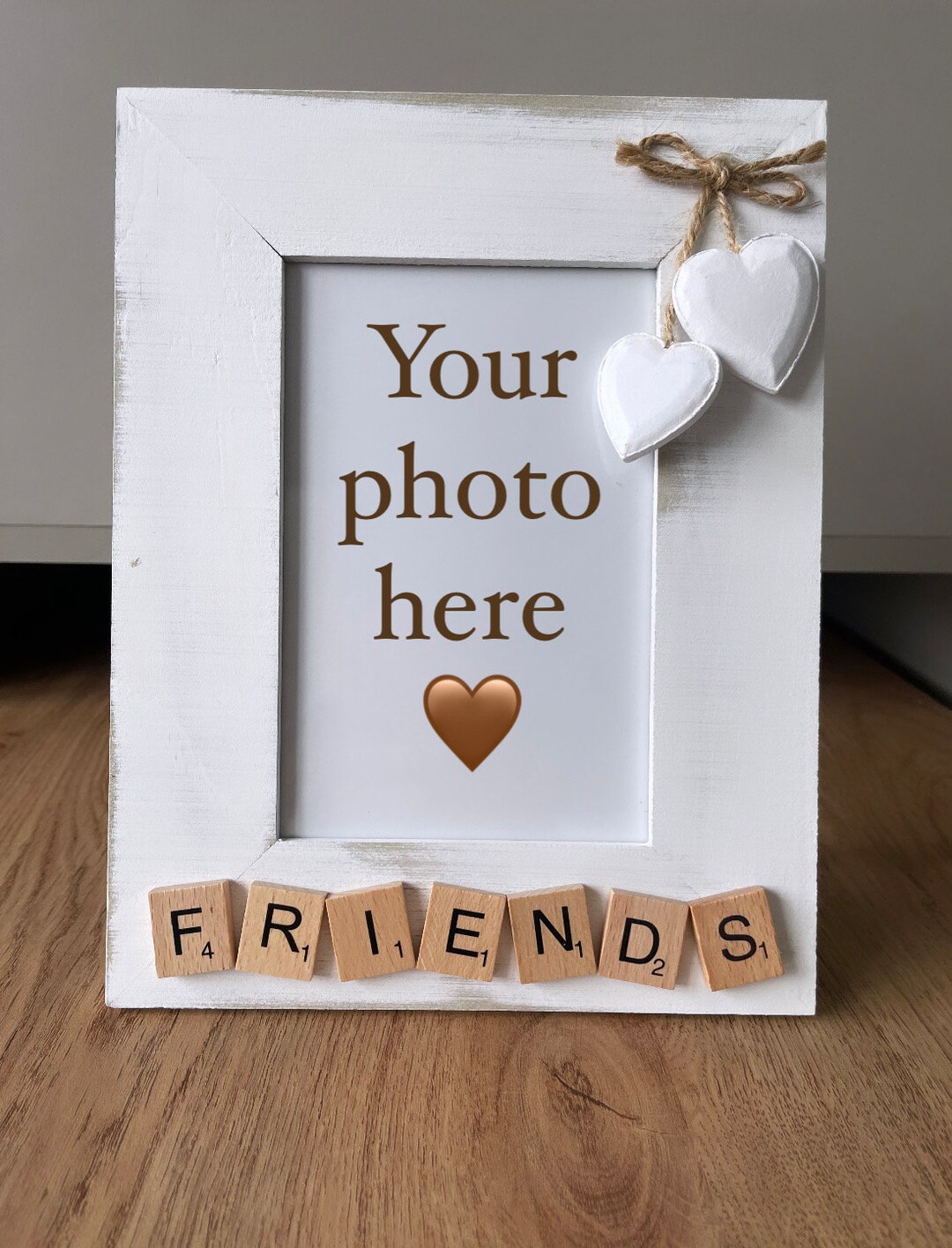 Rustic Friends Frame for 6 X 4 Photo / Frame With Hearts / Scrabble ...