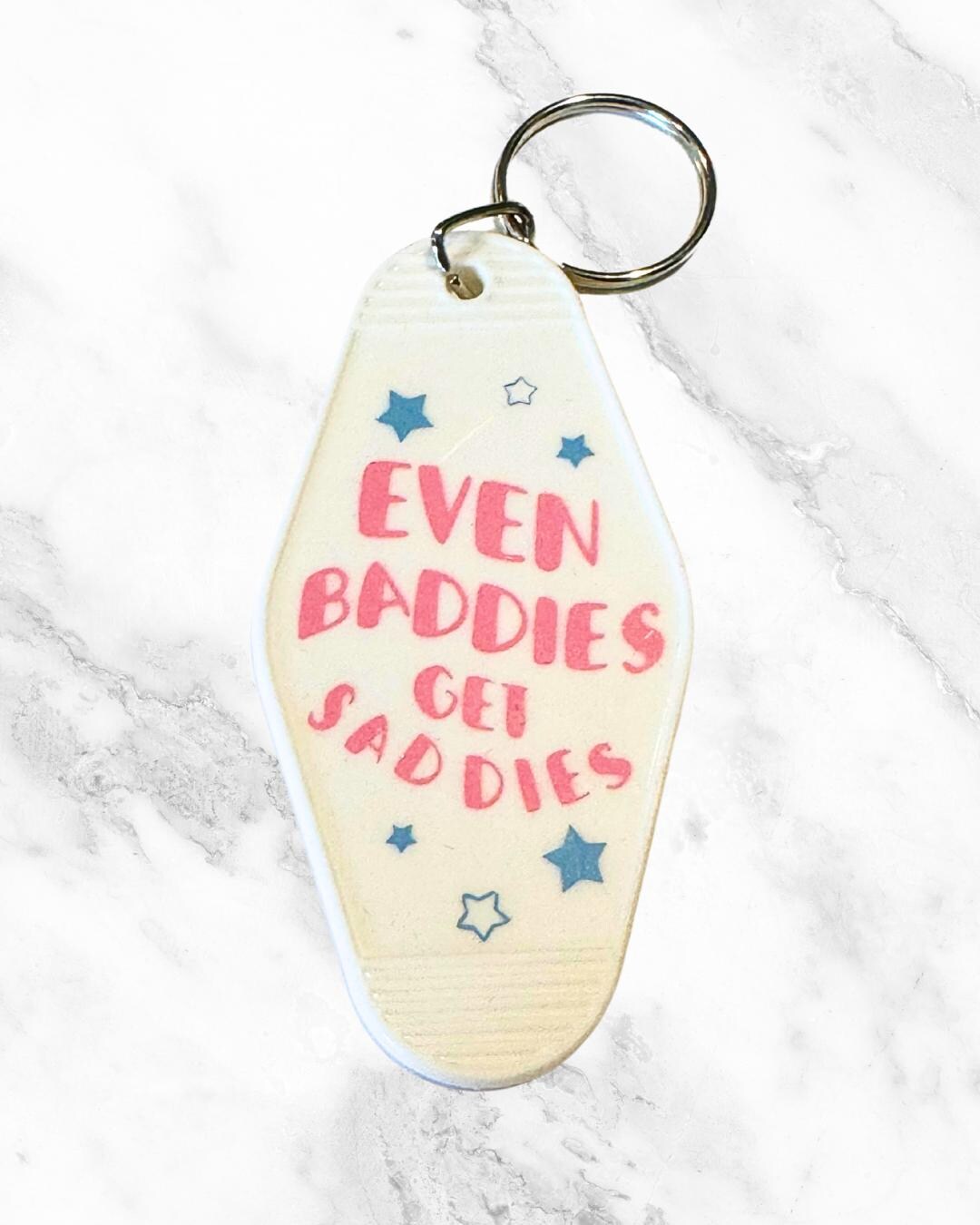 Baddies Get Saddies Motel Keychain - Etsy