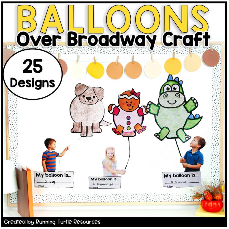 Balloons Over Broadway Craft, Macys Thanksgiving Day Parade Balloon ...