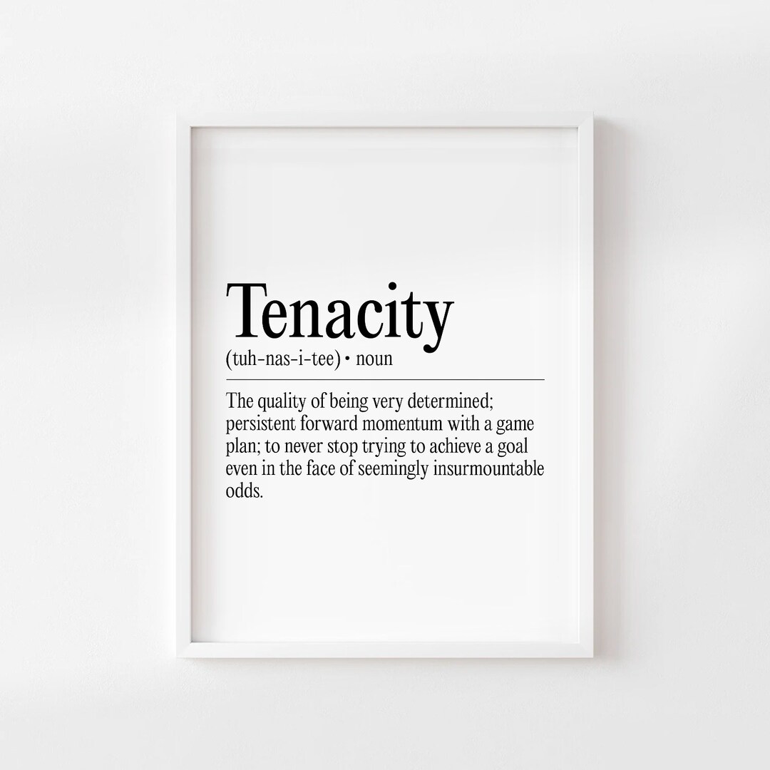 Tenacity, Inspirational Wall Art, Office Decor, Ambition, Art ...