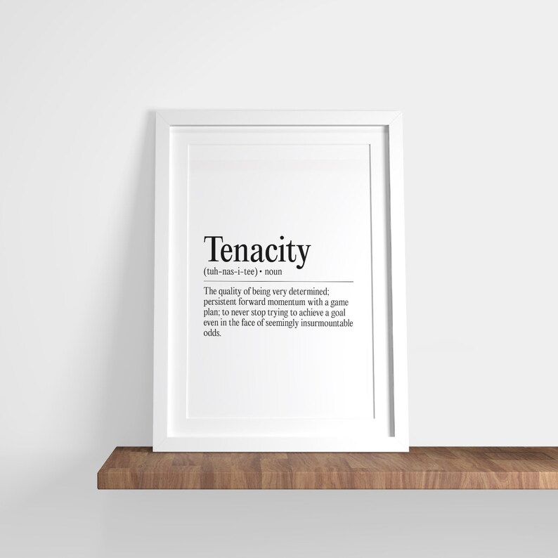 Tenacity, Inspirational Wall Art, Office Decor, Ambition, Art ...