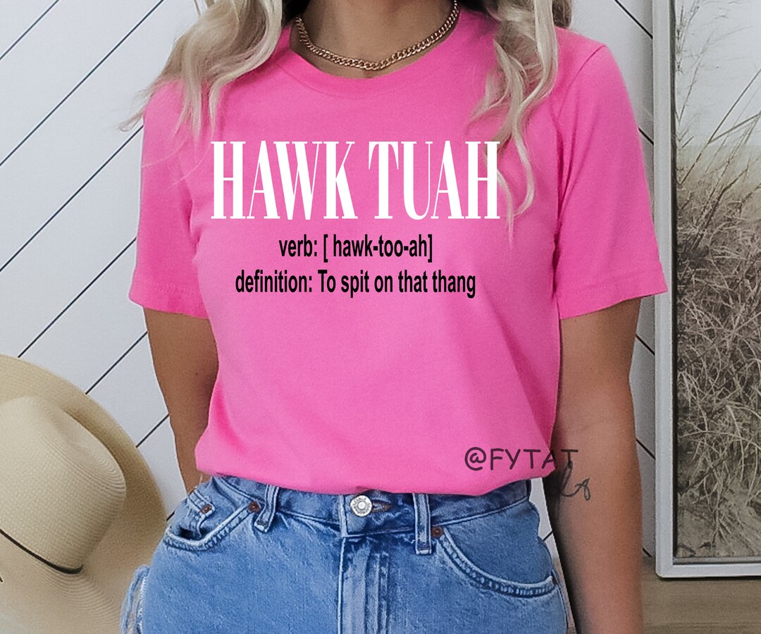 HAWK TUAH Verb Hawk Tuah Girl, Summer 24 Shirt Verb - Etsy Australia