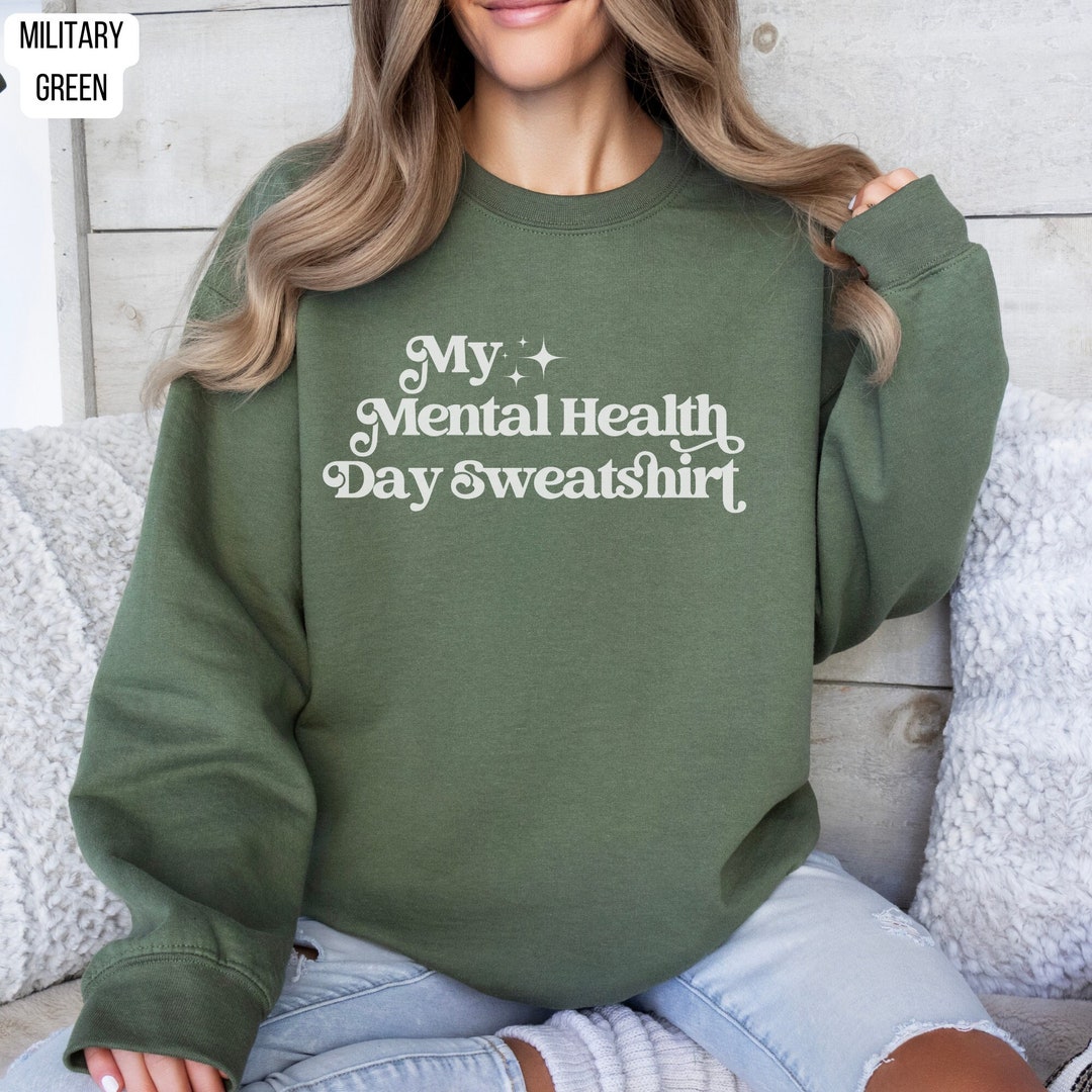 My Mental Health Day Sweatshirt, Mental Breakdown Sweatshirt, World ...