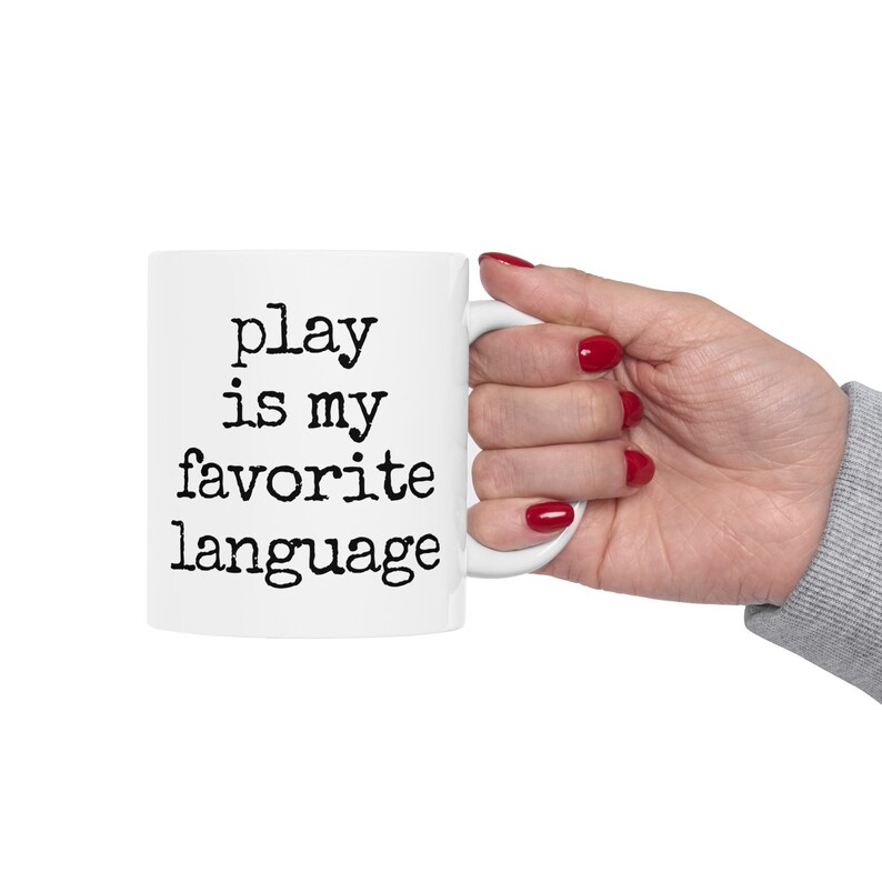 Play is My Favorite Language Mug, Play Therapist Mug, Play Therapist ...