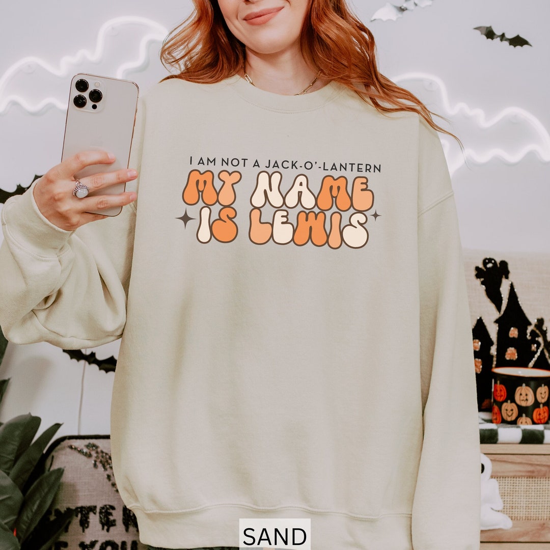 I Am NOT A Jack O Lantern, My Name is Lewis - Etsy