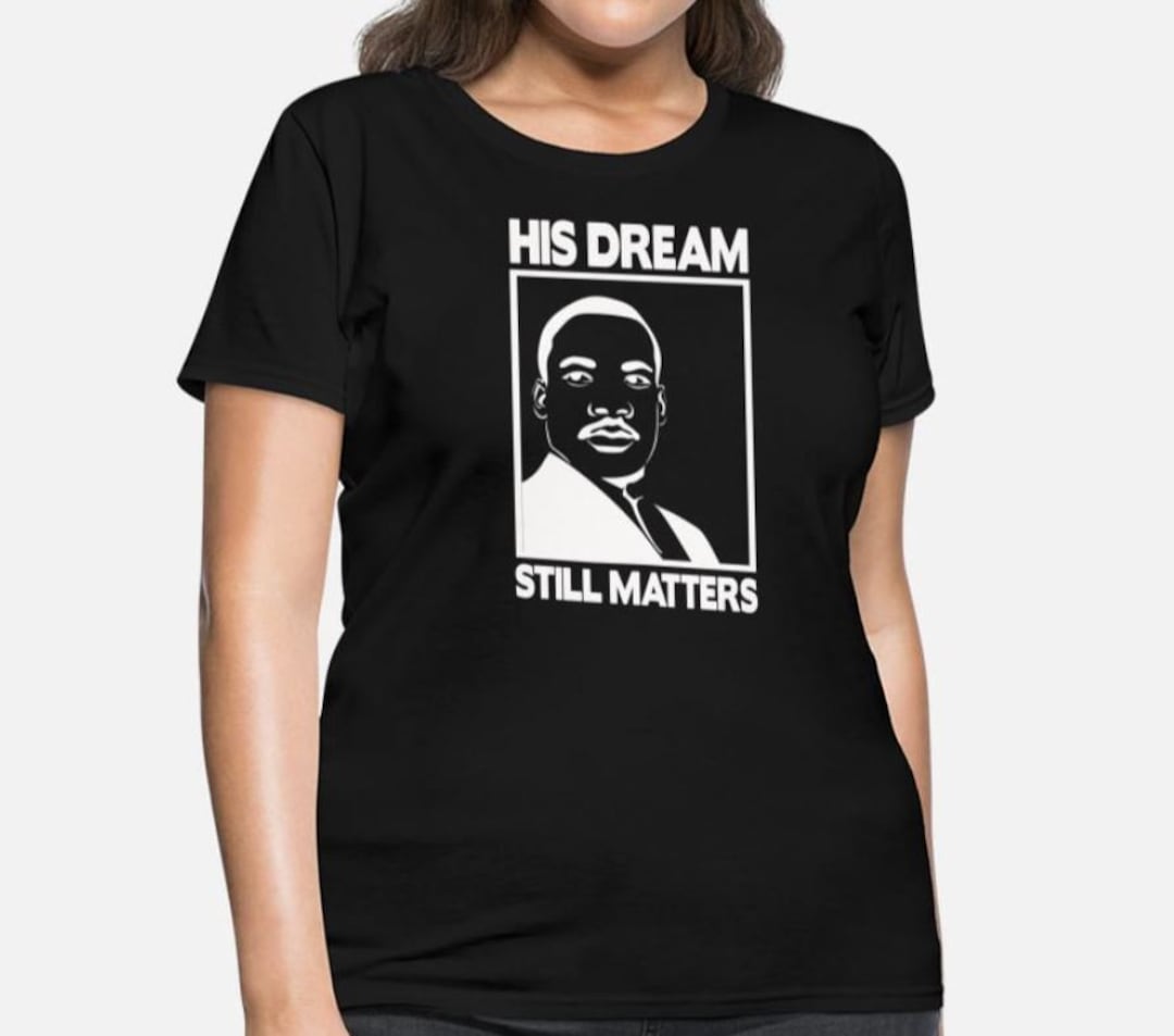 Martin Luther King T-shirt Martin Luther King Day Shirt MLK - Etsy