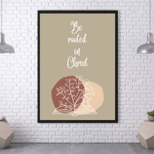 Be Rooted in Christ, Minimalist Christian Art Work, Christian Posters ...