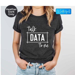 Data Analyst Shirt, Data Science Tshirt, Talk Data to Me Programmer ...