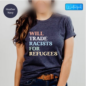 Anti Racist Shirt, Refugee Tshirt, Immigrant Shirts, Anti Racism Shirt ...