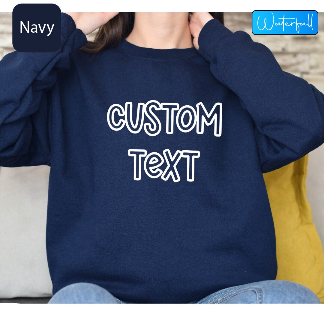 Custom Made Sweatshirt, Customize Your Own Sweatshirt, Custom Text ...