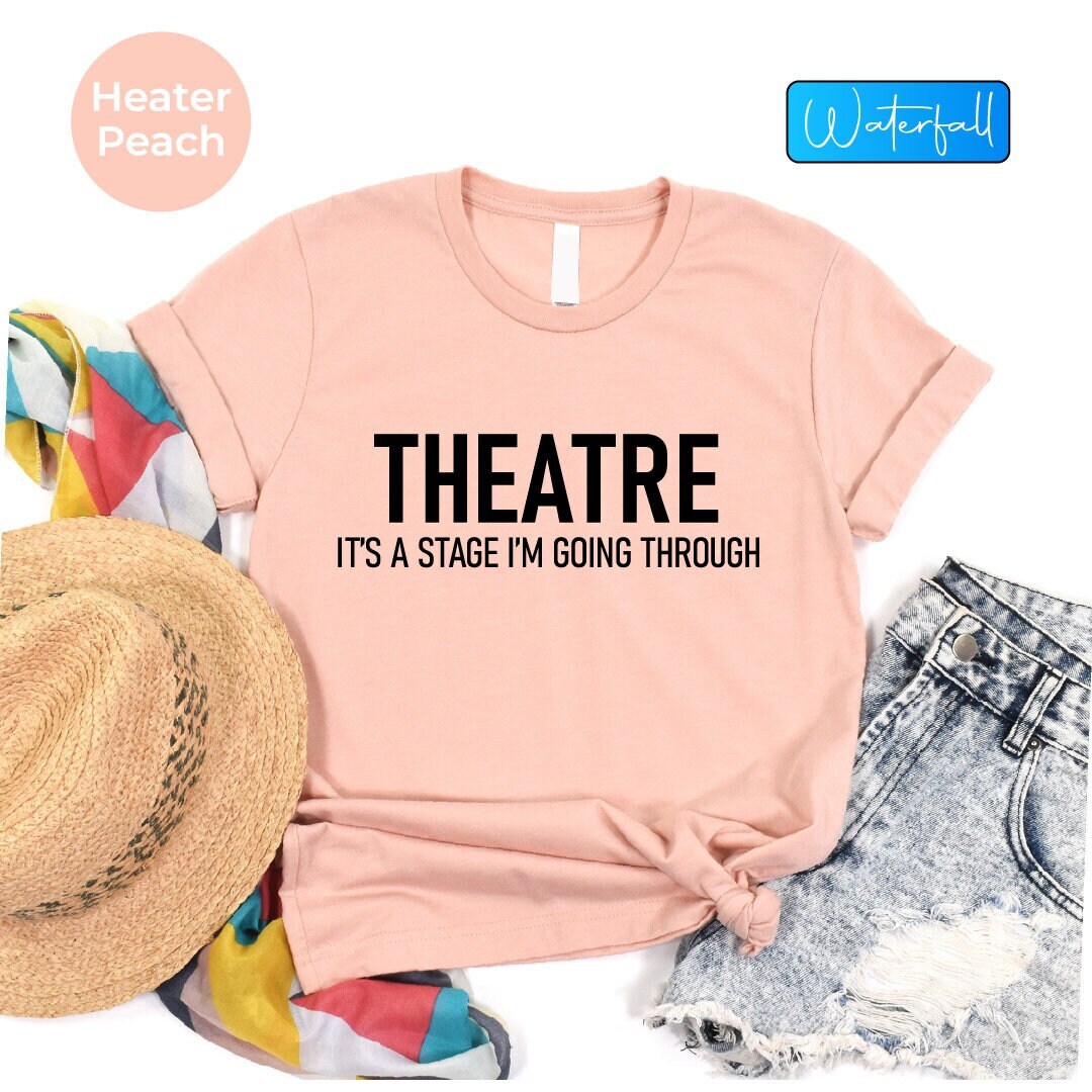Theatre Lover Gift, Drama Teacher Shirt, Theatre Shirt, Theatre Gift ...