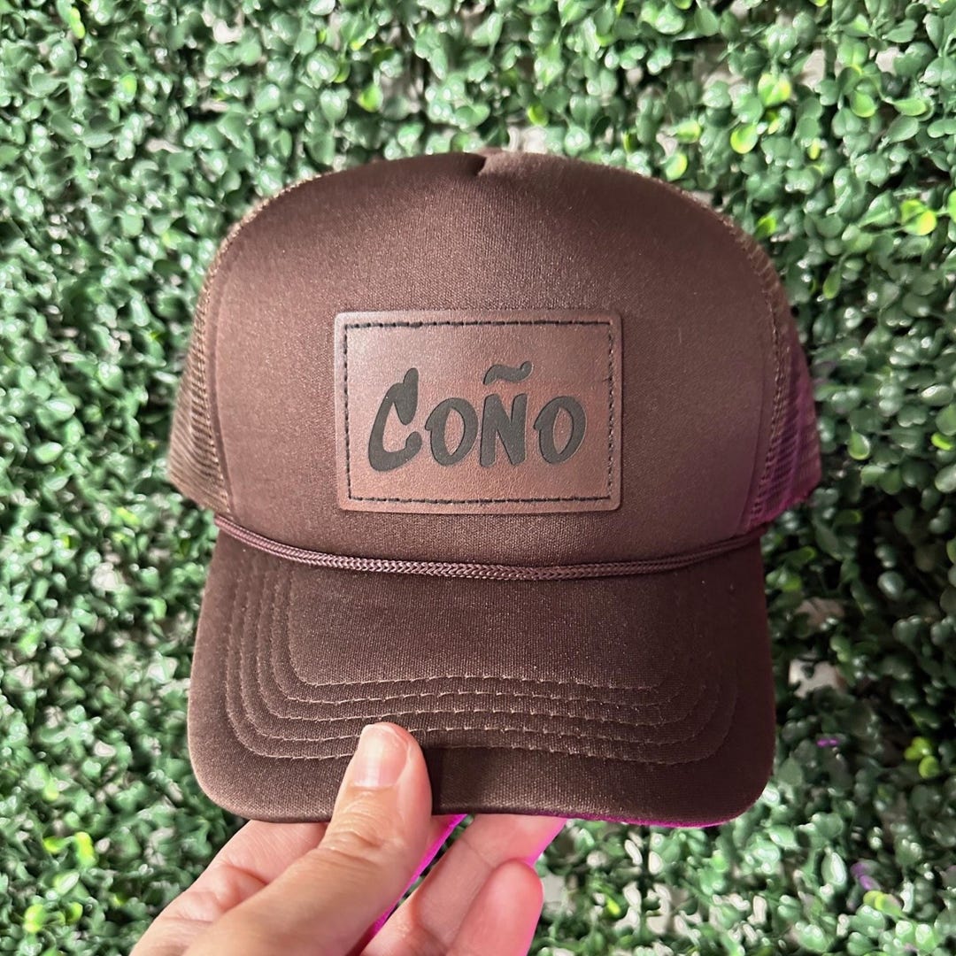 Coño Leather Engraved Patch Trucker Hat Funny Hispanic Dad Cap Latin ...