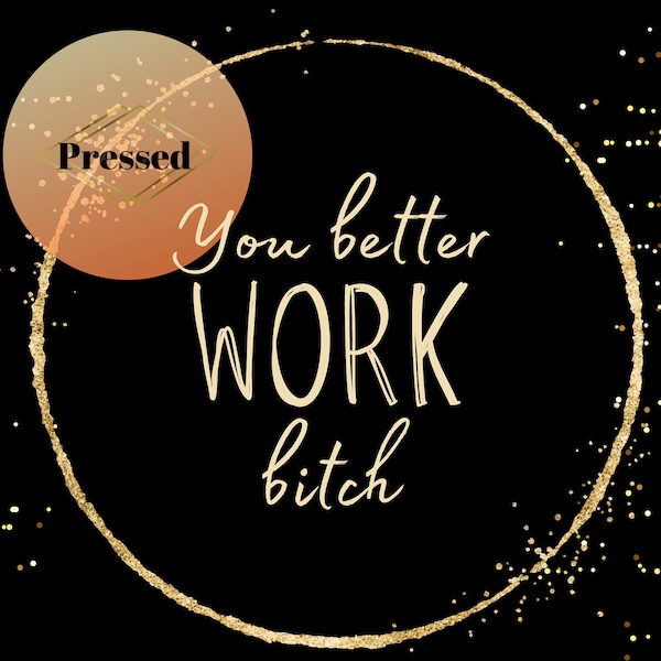 You Better Work - Etsy