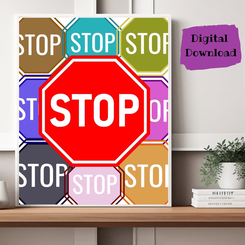 Stop Sign, Stop Sign Art, Wall Art Decor, Printable Wall Decor, Wall ...