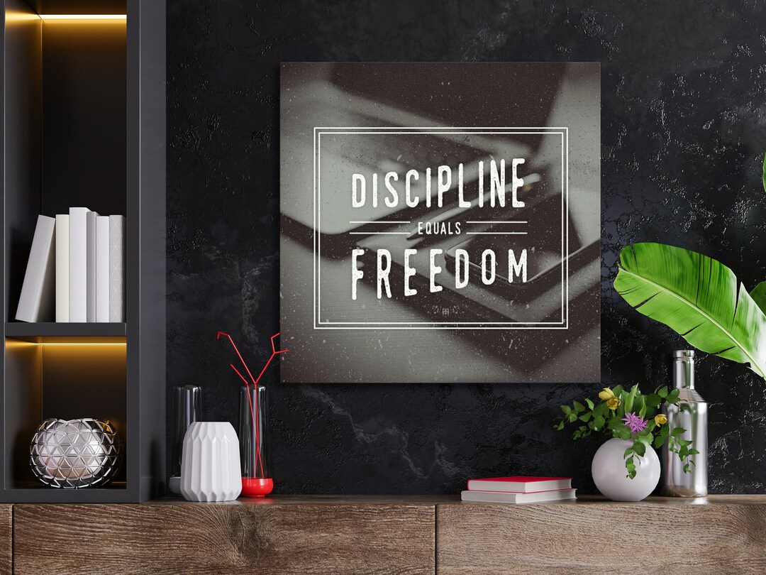 Discipline Equals Freedom Canvas Art Monochrome Inspirational Quote ...