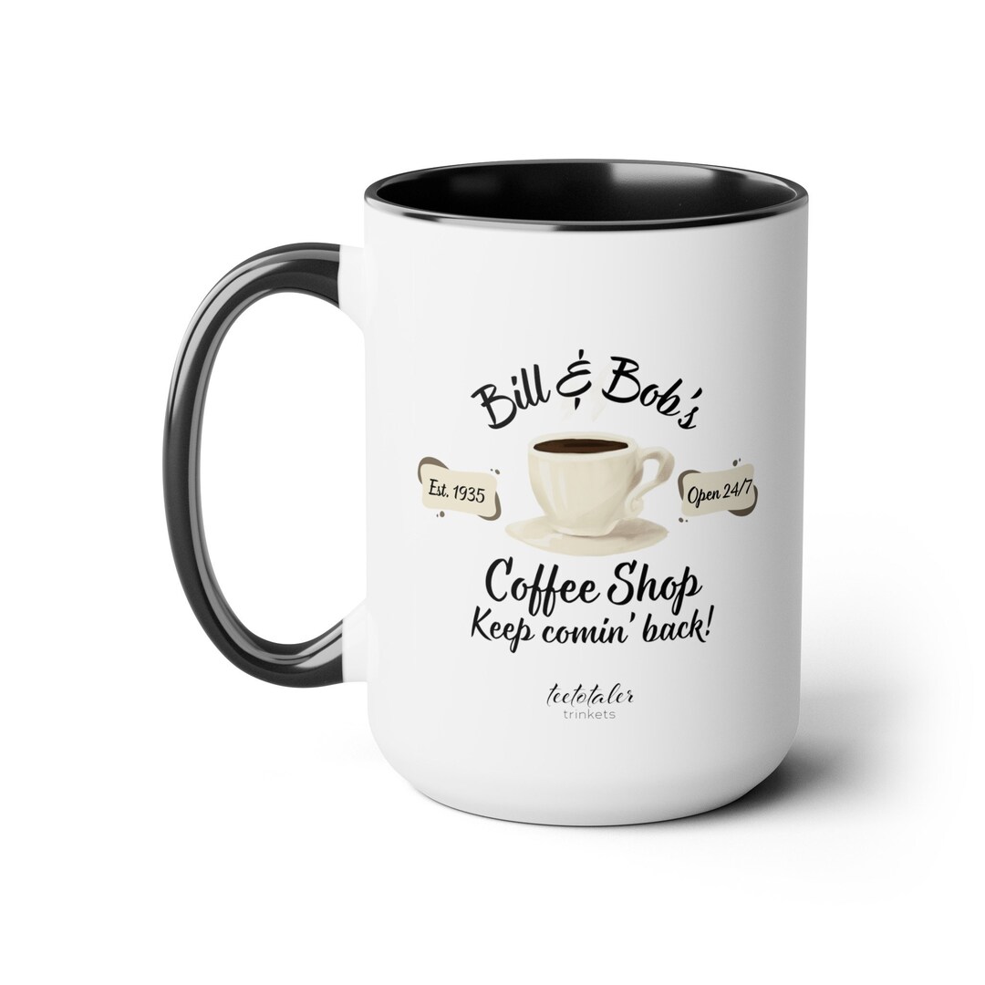 15 Oz Bill & Bob's Coffee Shop Mug, AA Gift, Sobriety Gifts, AA Mug ...