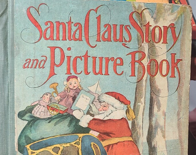 Santa Claus Story and Picture Book M. A. Donahue & Co. Series No. 150 ...