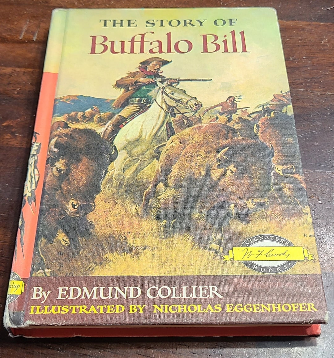 The Story of Buffalo Bill by Edmund Collier Signature Books 1952 - Etsy