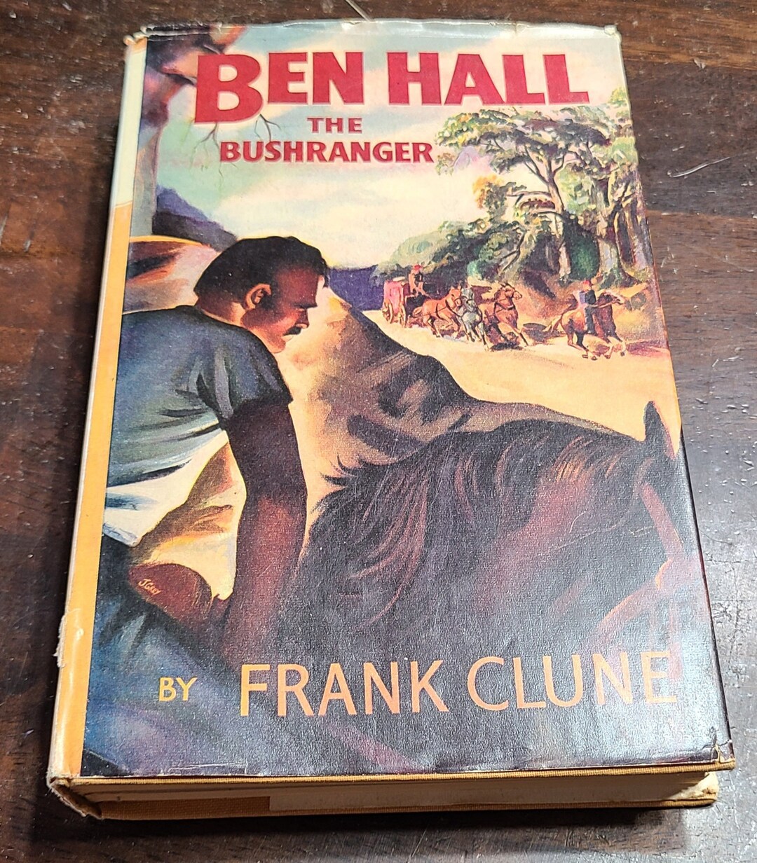 Ben Hall the Bushranger by Frank Clune 1951 - Etsy
