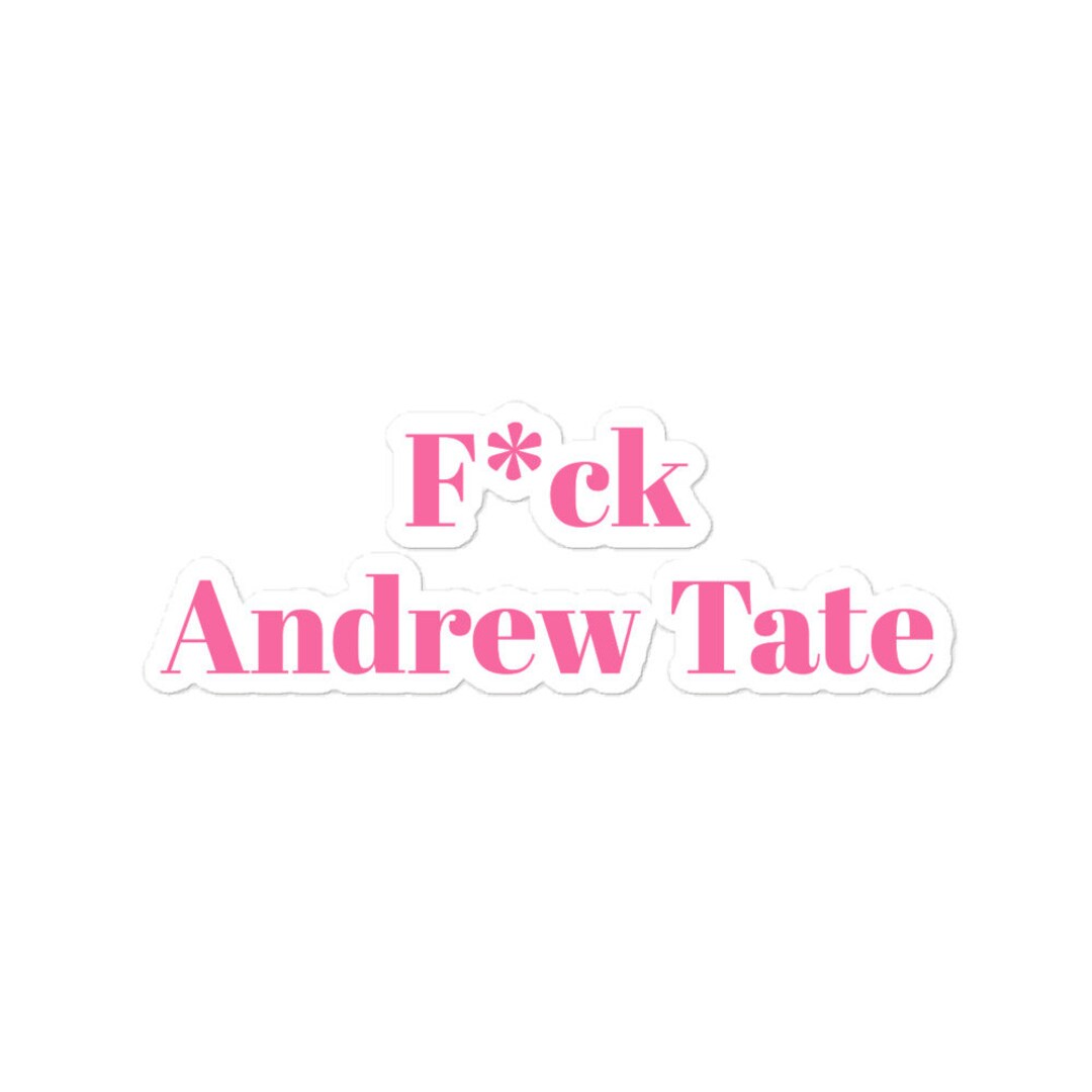 I Hate Andrew Tate Sticker Feminism - Etsy Australia
