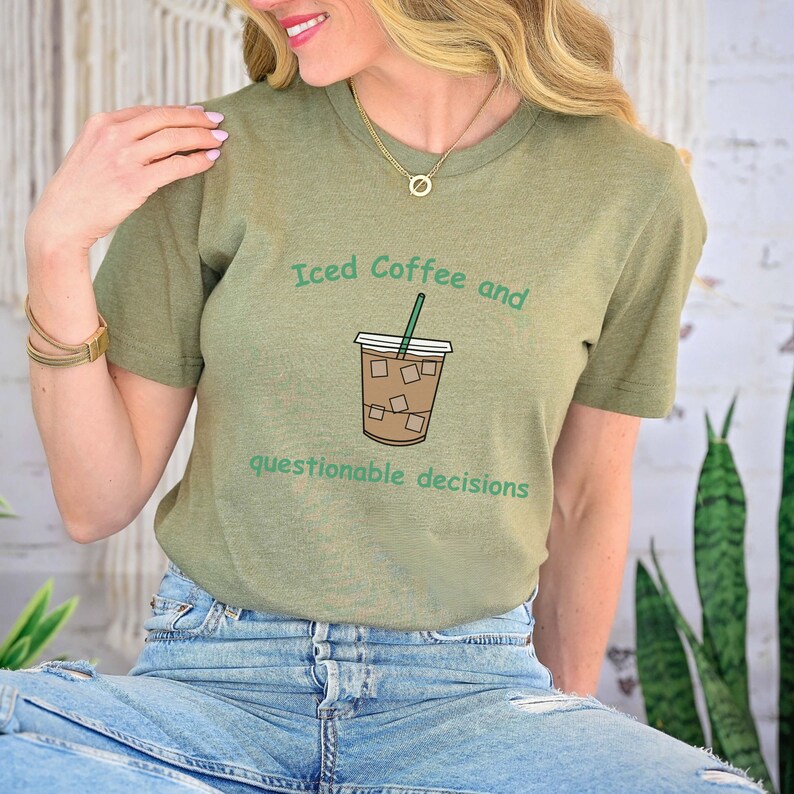 Funny Gift for Coffee Lover Iced Coffee and Questionable Decisions ...