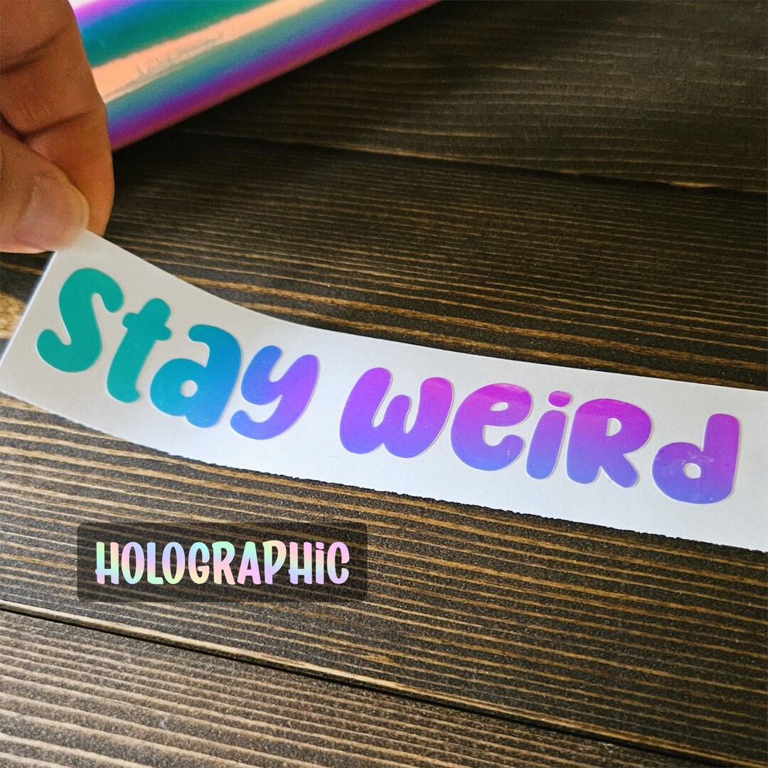 Stay Weird Sticker for Car Bumper Sticker Weird Car Decal Stickers for ...