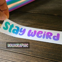 Stay Weird - Etsy