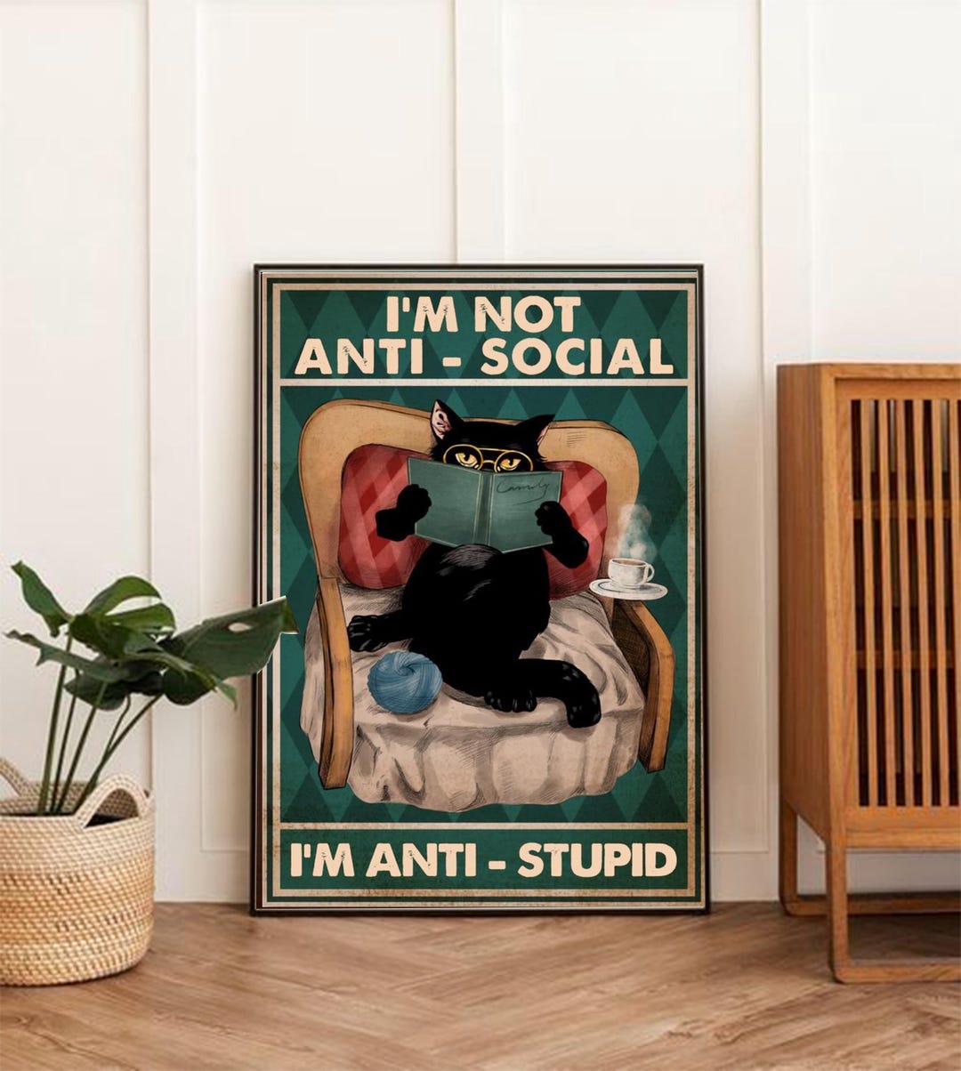 Black Cat I'm Not Anti Social I'm Anti Stupid Poster - Etsy