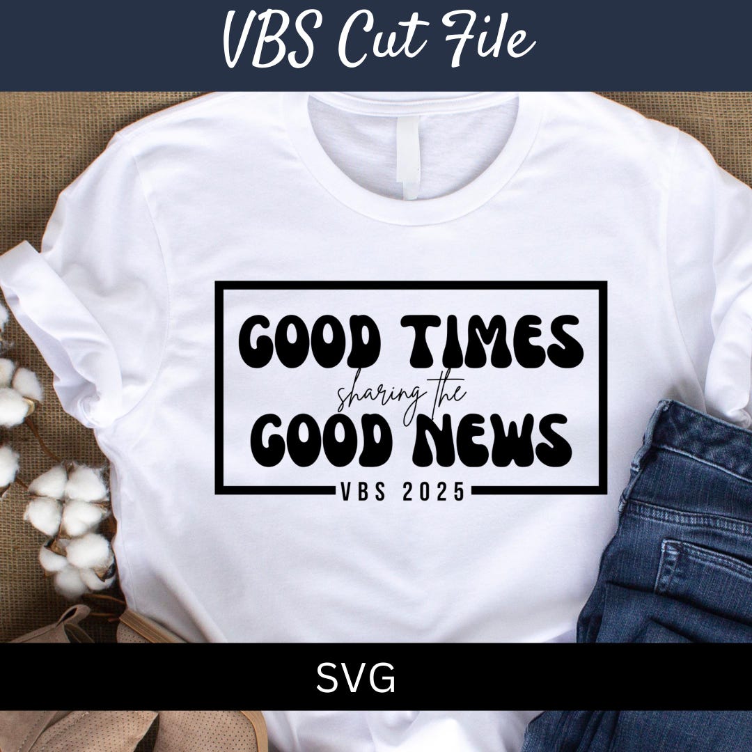 VBS Good Times Sharing the Good News Retro | Christian Shirt Svg | VBS ...