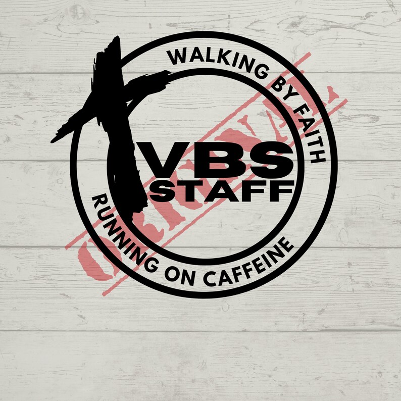 VBS Staff - Walking on Faith Running on Caffeine | Christian Shirt Svg ...