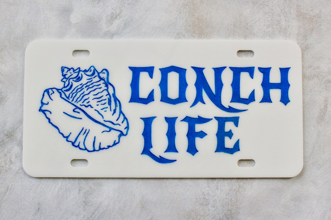 Conch Life License Plate Vanity Plate Front Bumper Custom Colors Key ...