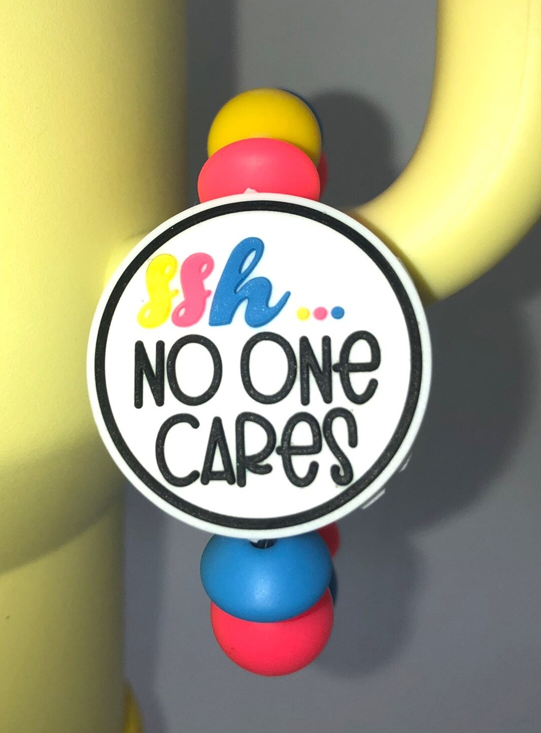 Shh No One Cares Stanley Tumbler Cup Handle Charm Stanley Cup ...