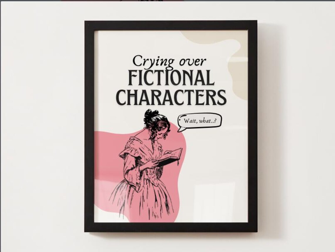Crying Over Fictional Characters, Digital Print, Book Lover Art ...