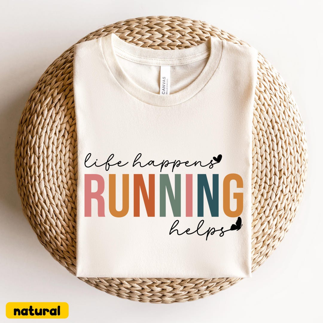 Life Happens Running Helps Tshirt, Runner Tee, Funny Marathon Athlete ...
