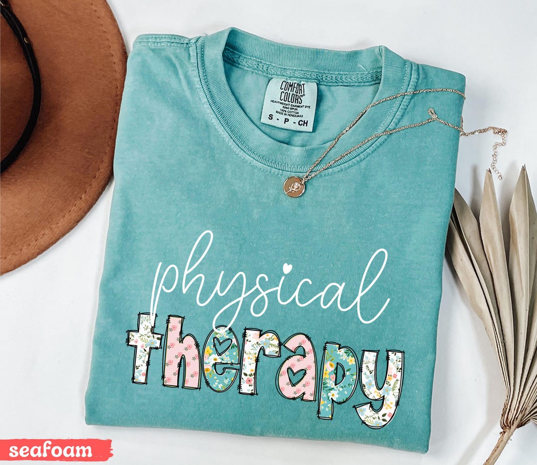 Physical Therapy T-shirt Gifts, Comfort Colors®, Physical Therapist ...