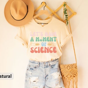 A Moment of Science Shirt, Science Teacher Gift Tee T-shirt, Science ...