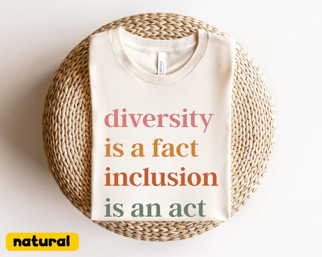 Diversity is A Fact Inclusion is an Act Tshirt, Black History Anti ...