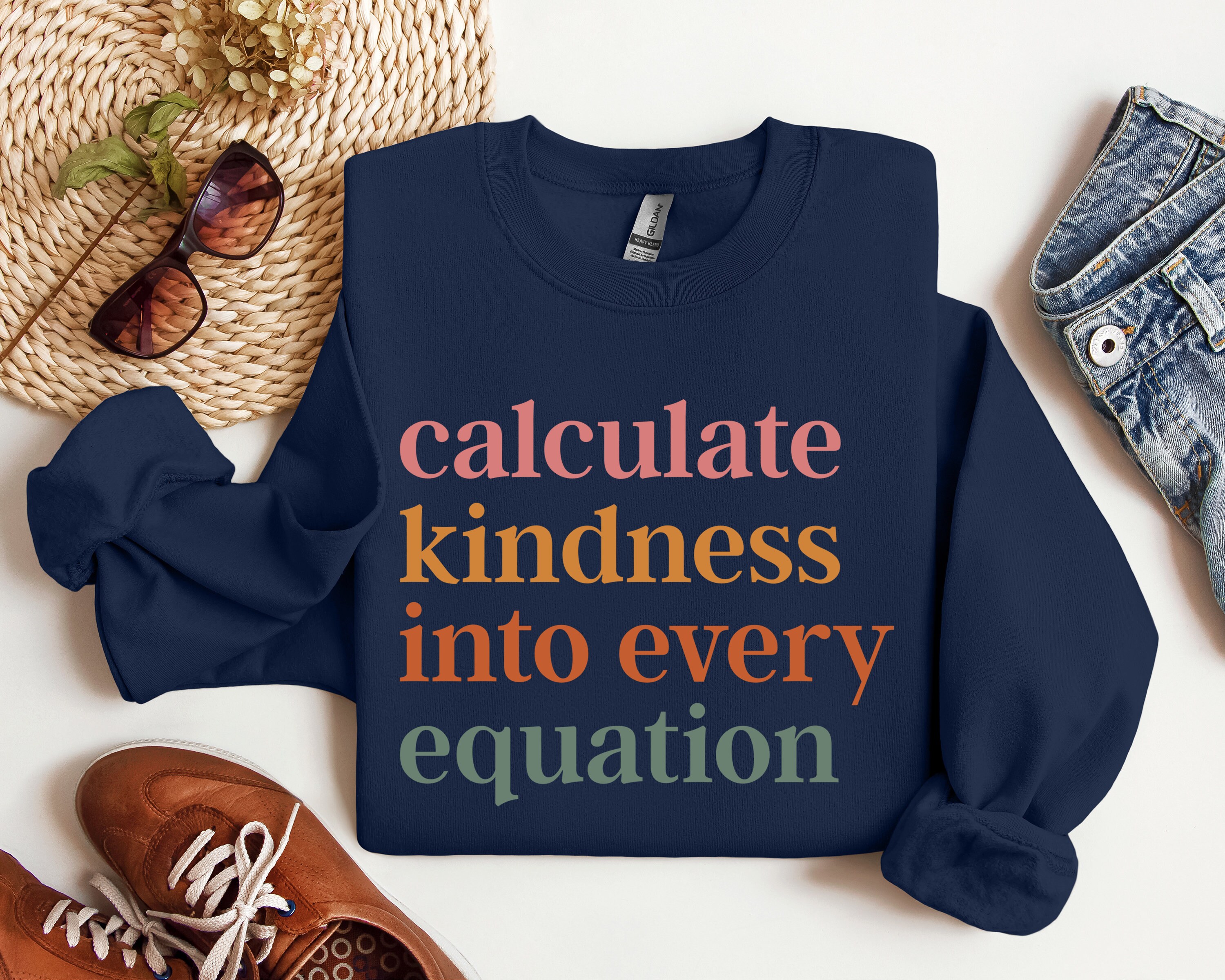 Calculate Kindness Into Every Equation Sweatshirt, Math Teacher Sweater ...
